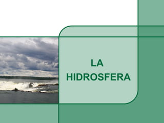LA HIDROSFERA ppt. sexto básico El agua | PPT