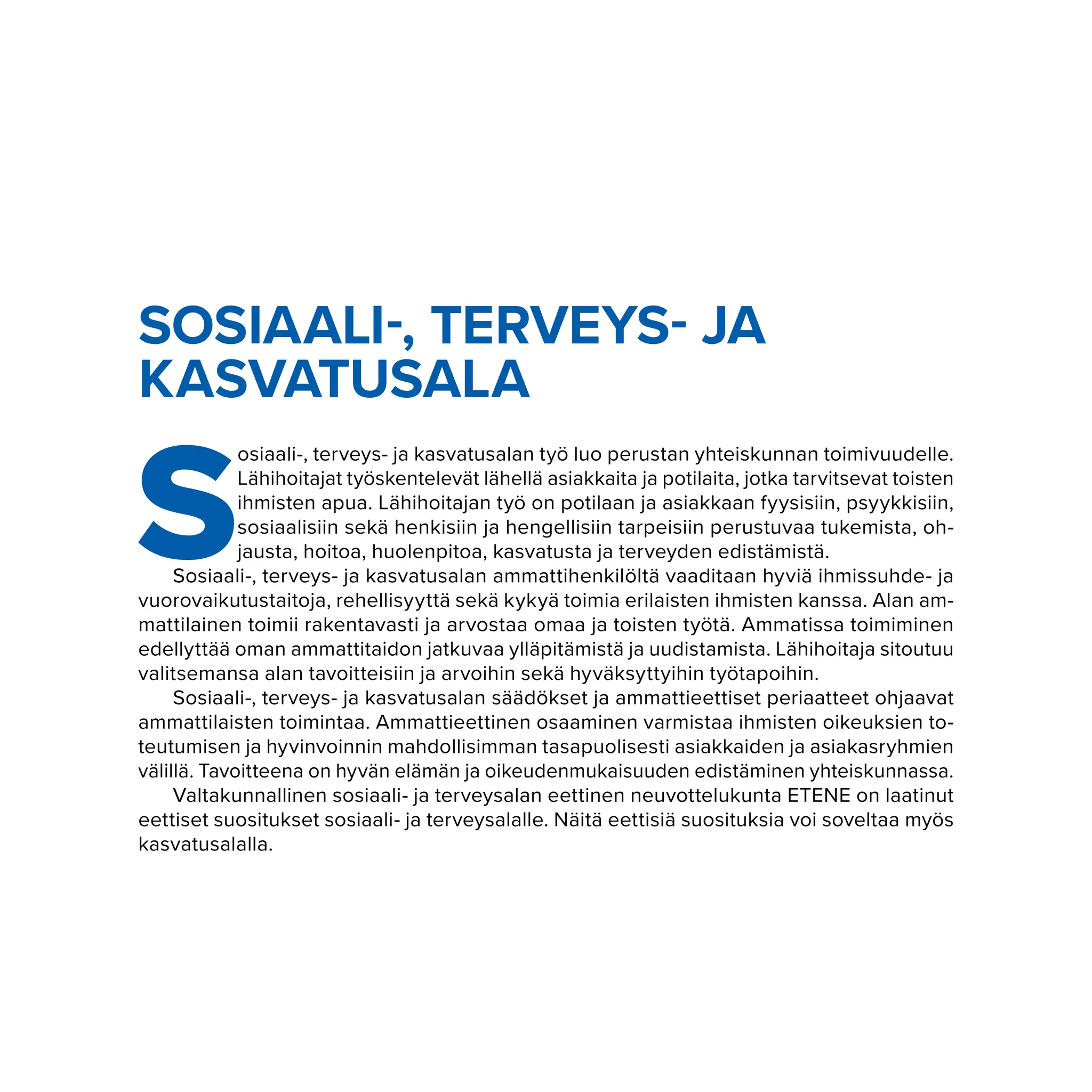 Suomen lähi- ja perushoitajaliitto SuPer: Lähihoitajan eettiset ohjeet | PDF