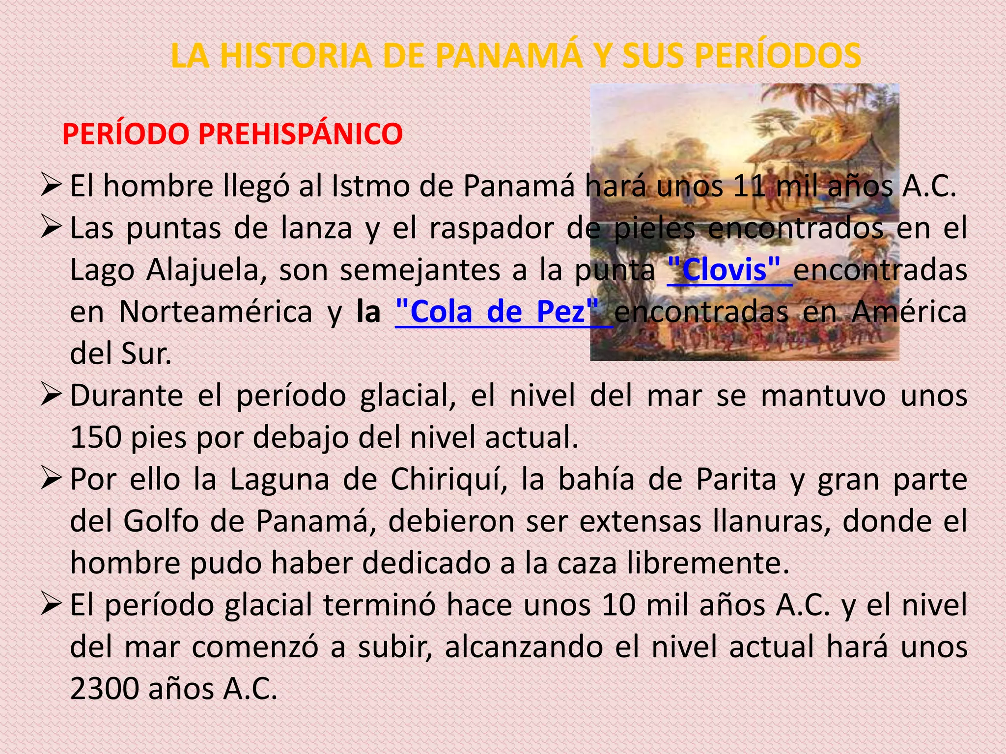 La historia de panamá y sus períodos. | PPTX