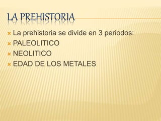 La historia Prehistoria, Edad Antigua y Edad Media | PPTX