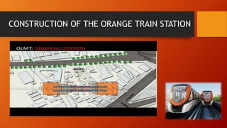 Lahore orange line train project | PPTX