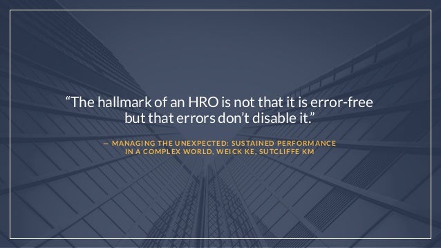 What Makes a High Reliability Organization?