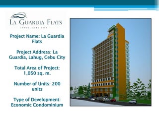 LA GUARDIA FLATS - Lahug, Cebu City | PPTX