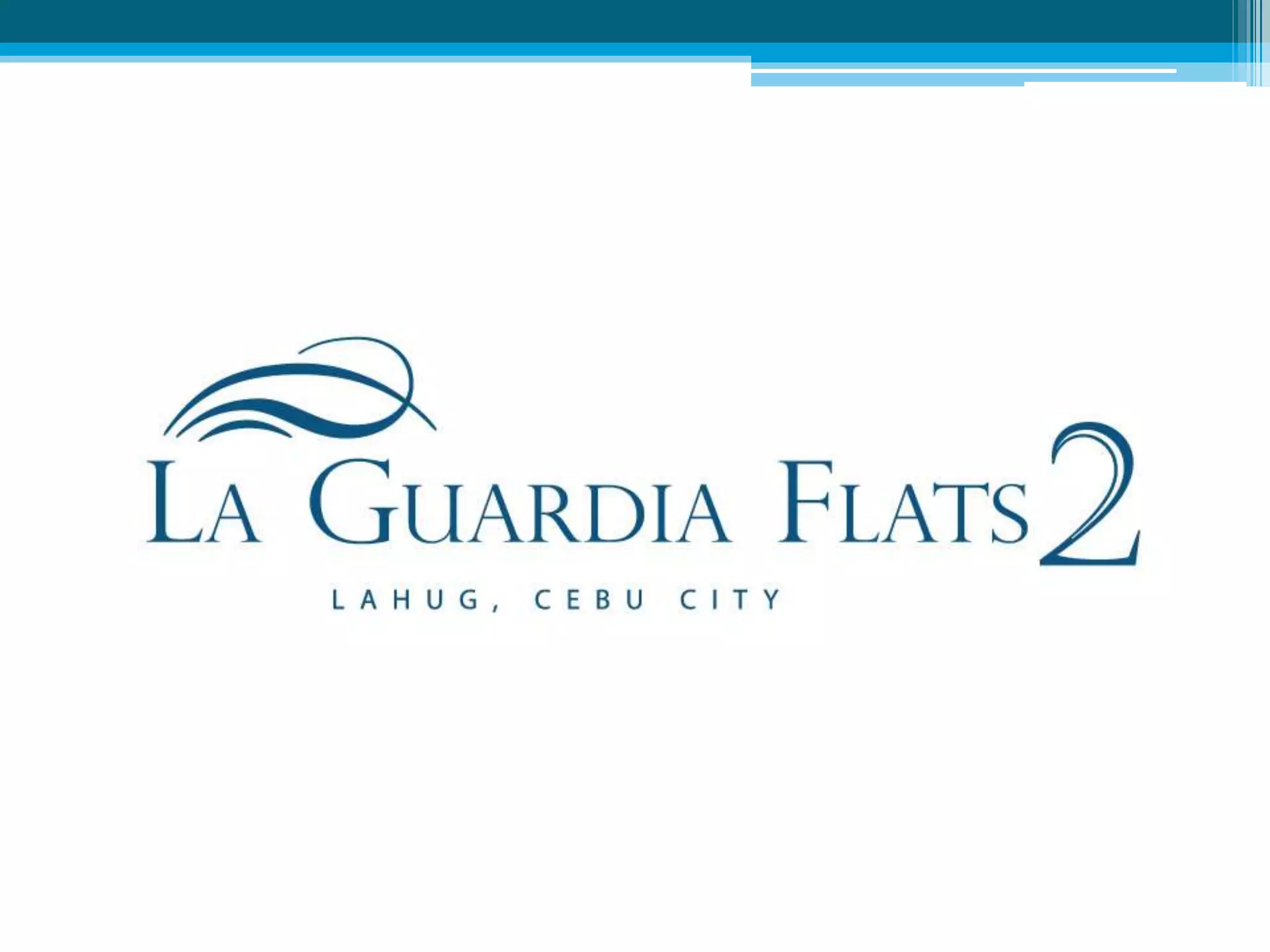 LA GUARDIA FLATS 2 - Lahug, Cebu City | PPTX