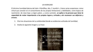 LA HUMILDAD -7º.pptx