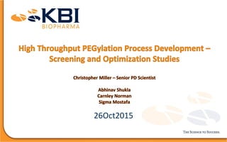 High Throughput PEGylation Process Development – Screening & Optimization Studies | PPT