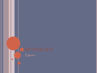 Egyptian mythology | PPTX