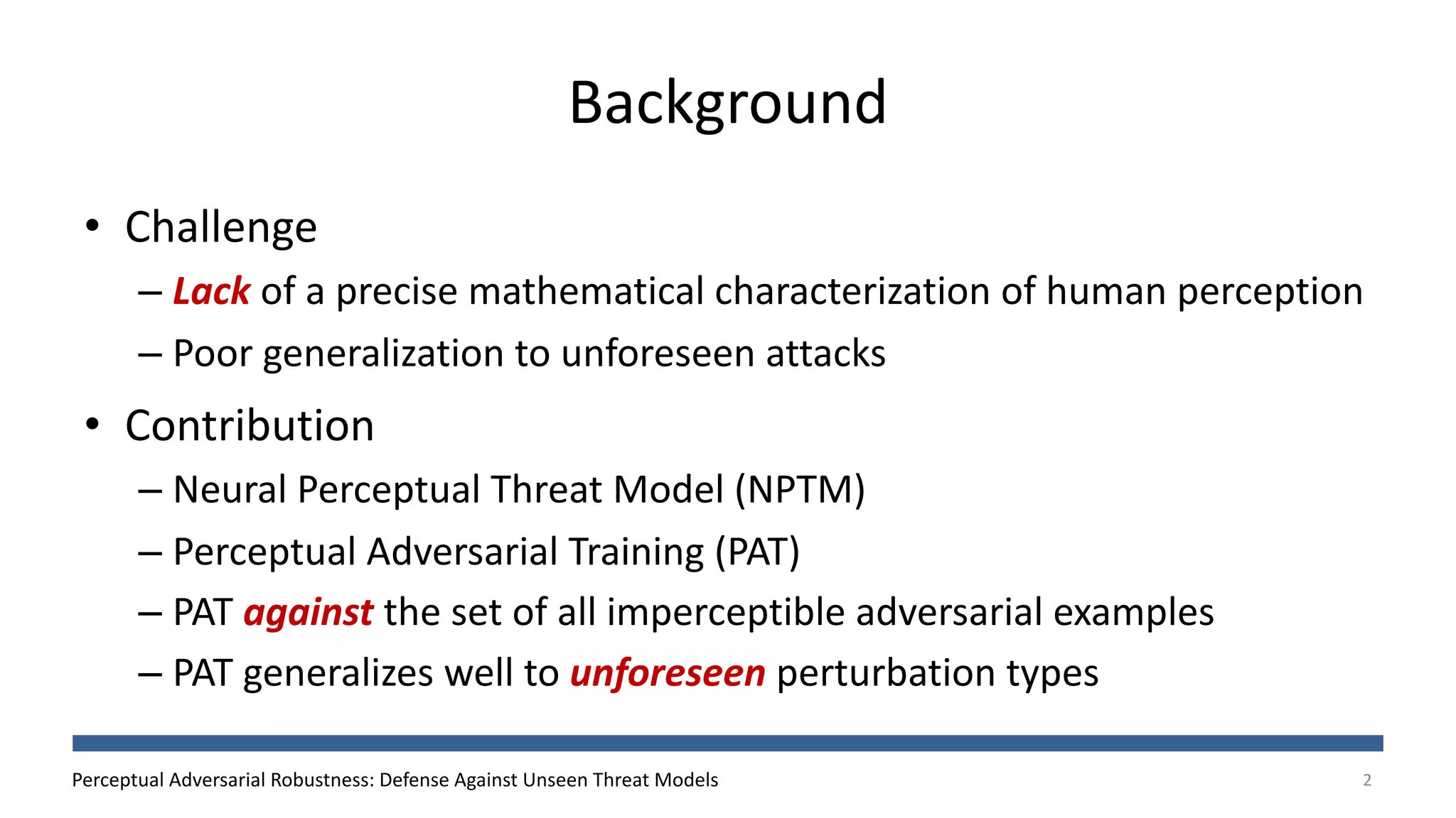 Perceptual Adversarial Robustness Defense Against Unseen Threat Models Ppt