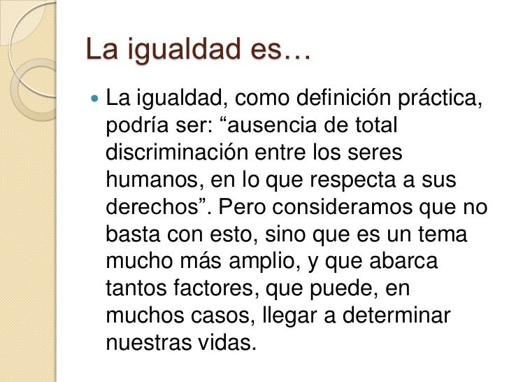 La Igualdad La Igualdad