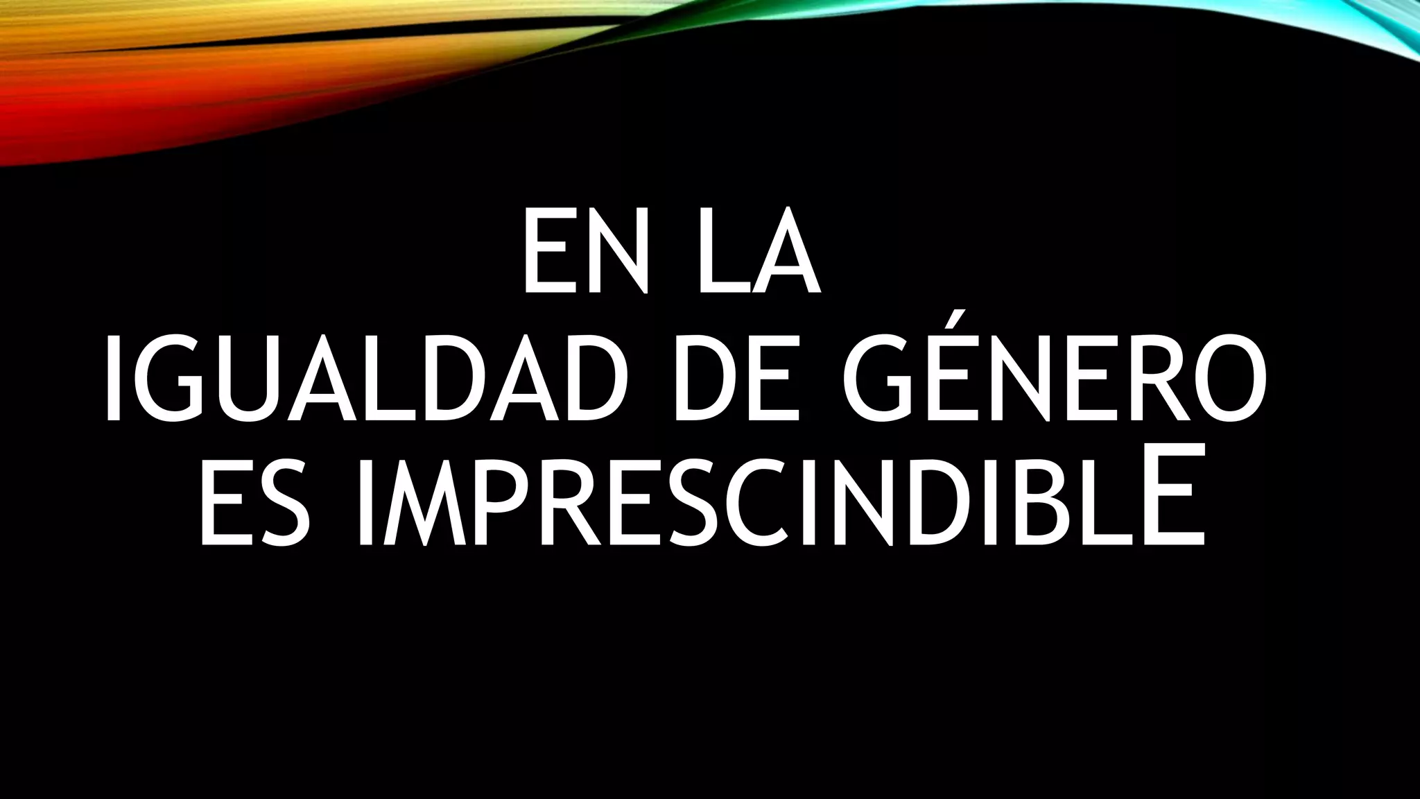 La Igualdad De Genero Ppt
