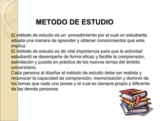 La importancia del método y las técnicas de estudio | PPT