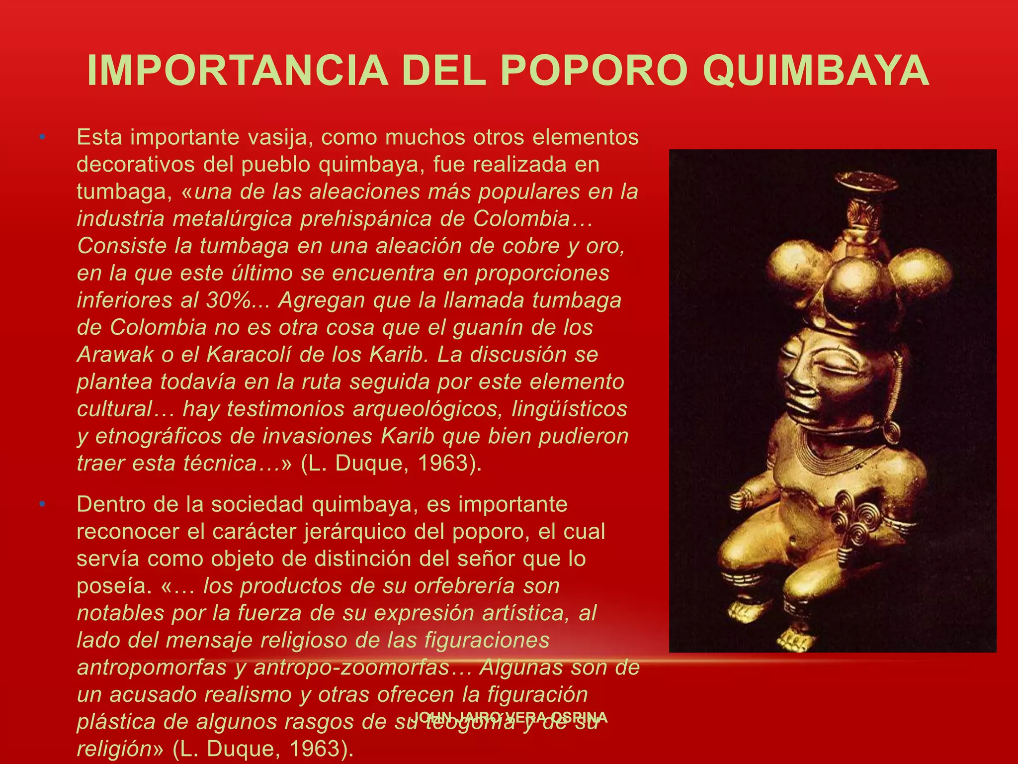 La importancia del poporo quimbaya en su desarrollo | PPT