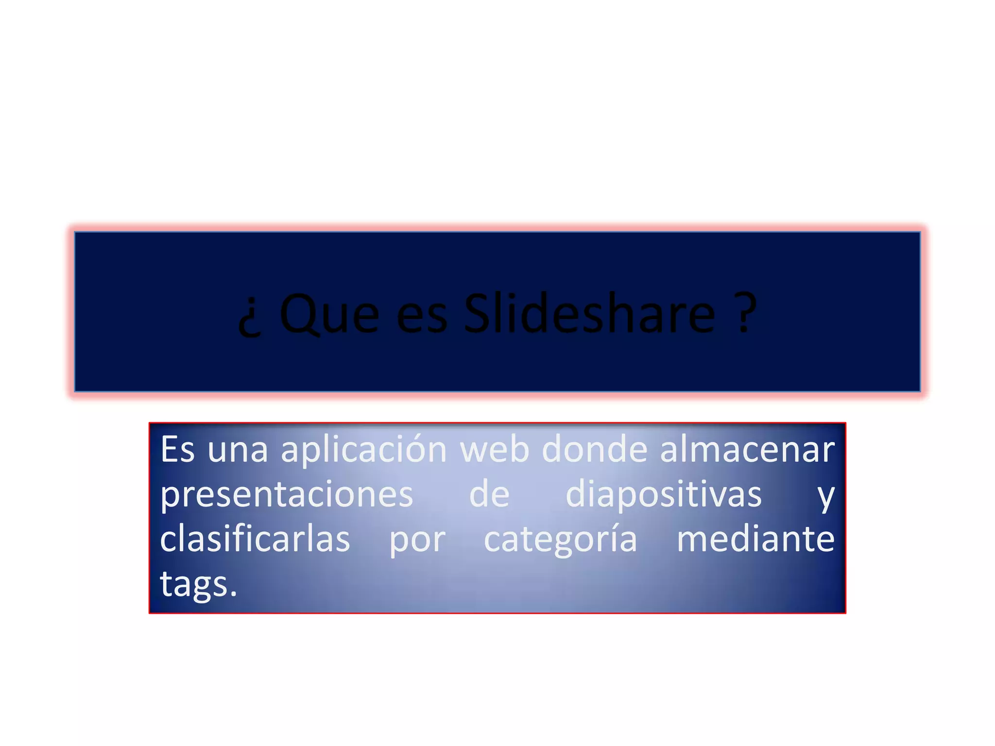 La importancia de slideshare | PPTX