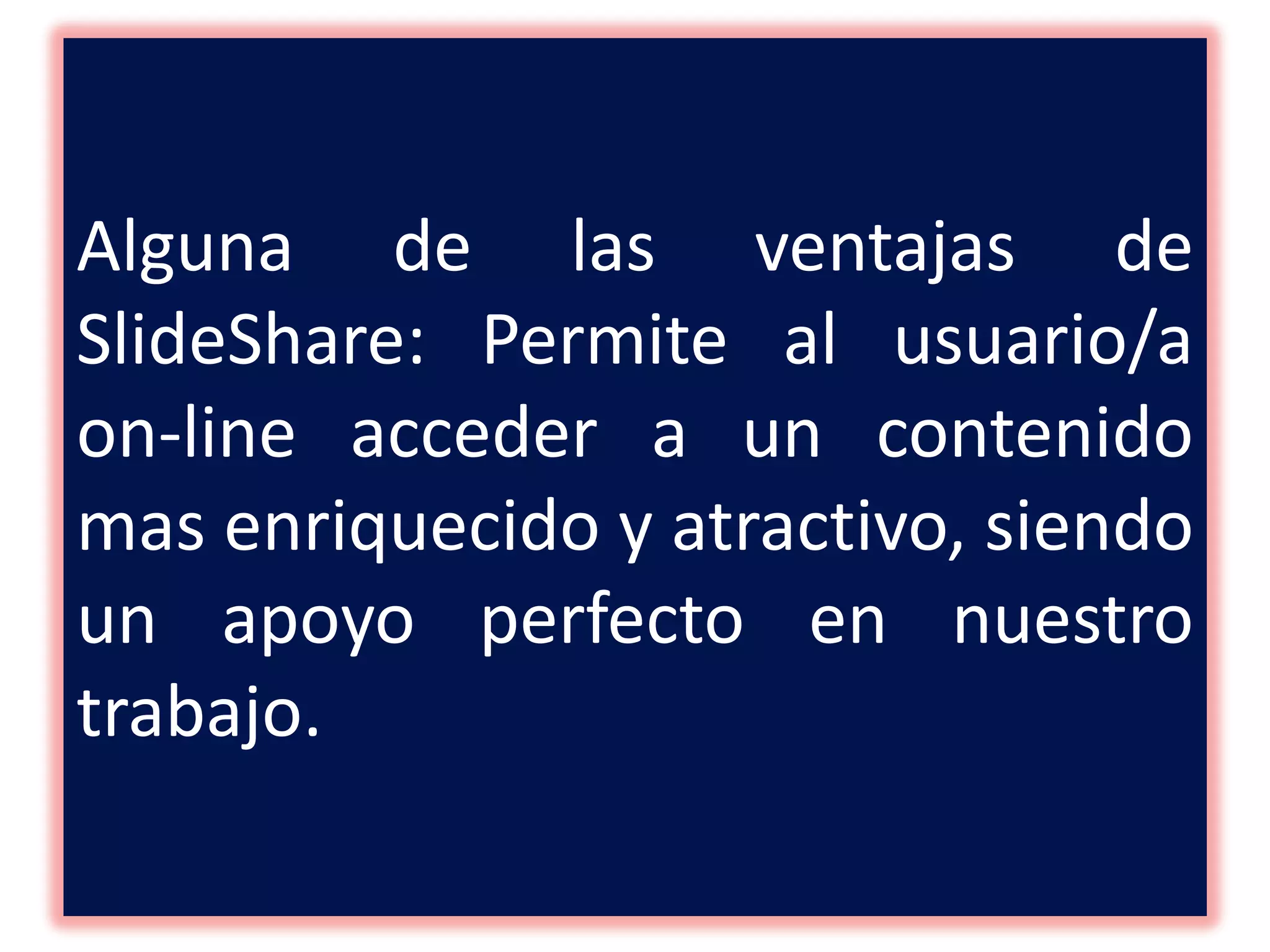 La importancia de slideshare | PPTX