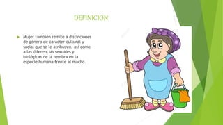 La importancia que tiene una mujer | PPTX