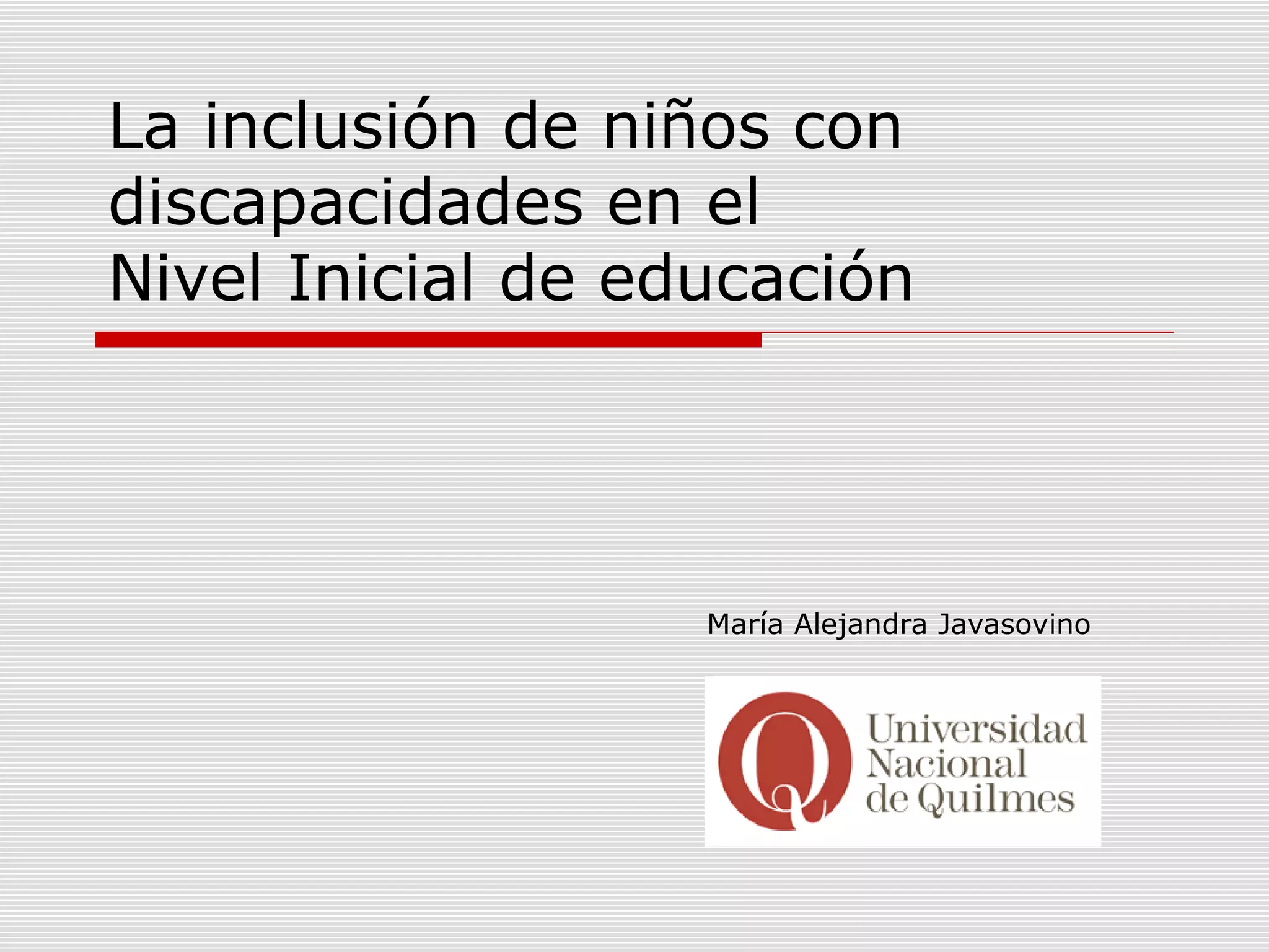 La inclusión de niños con discapacidades en el nivel inicial de ...