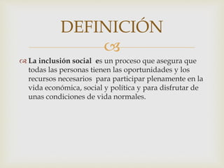 La inclusión social | PPTX