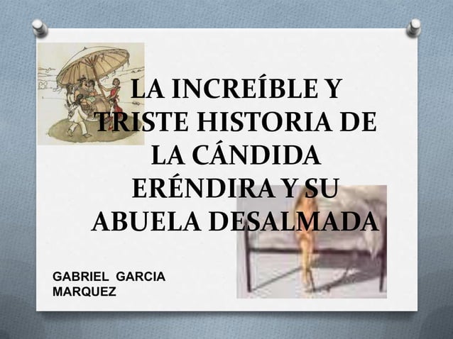 La increible y triste historia de candida erendira y su abuela ...
