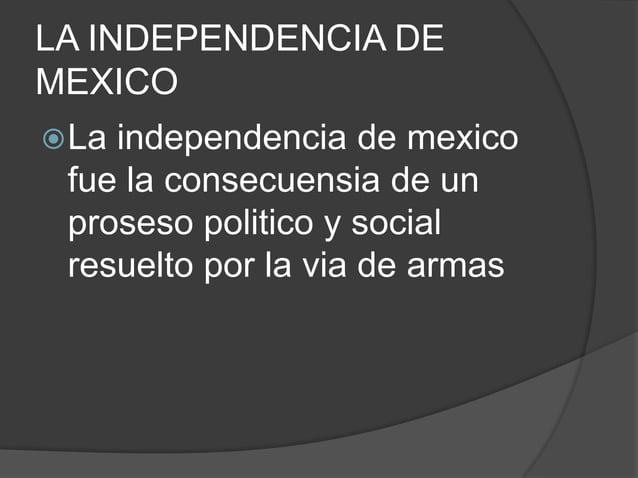 La independencia de mexico 1 secundaria | PPT