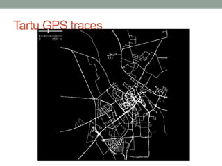 Openstreetmap, GPS traces and positioning | PPT