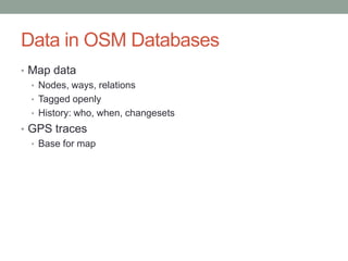 Openstreetmap, GPS traces and positioning | PPT
