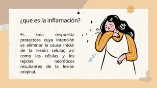 La inflamación y como funciona en el cuerpo.pptx