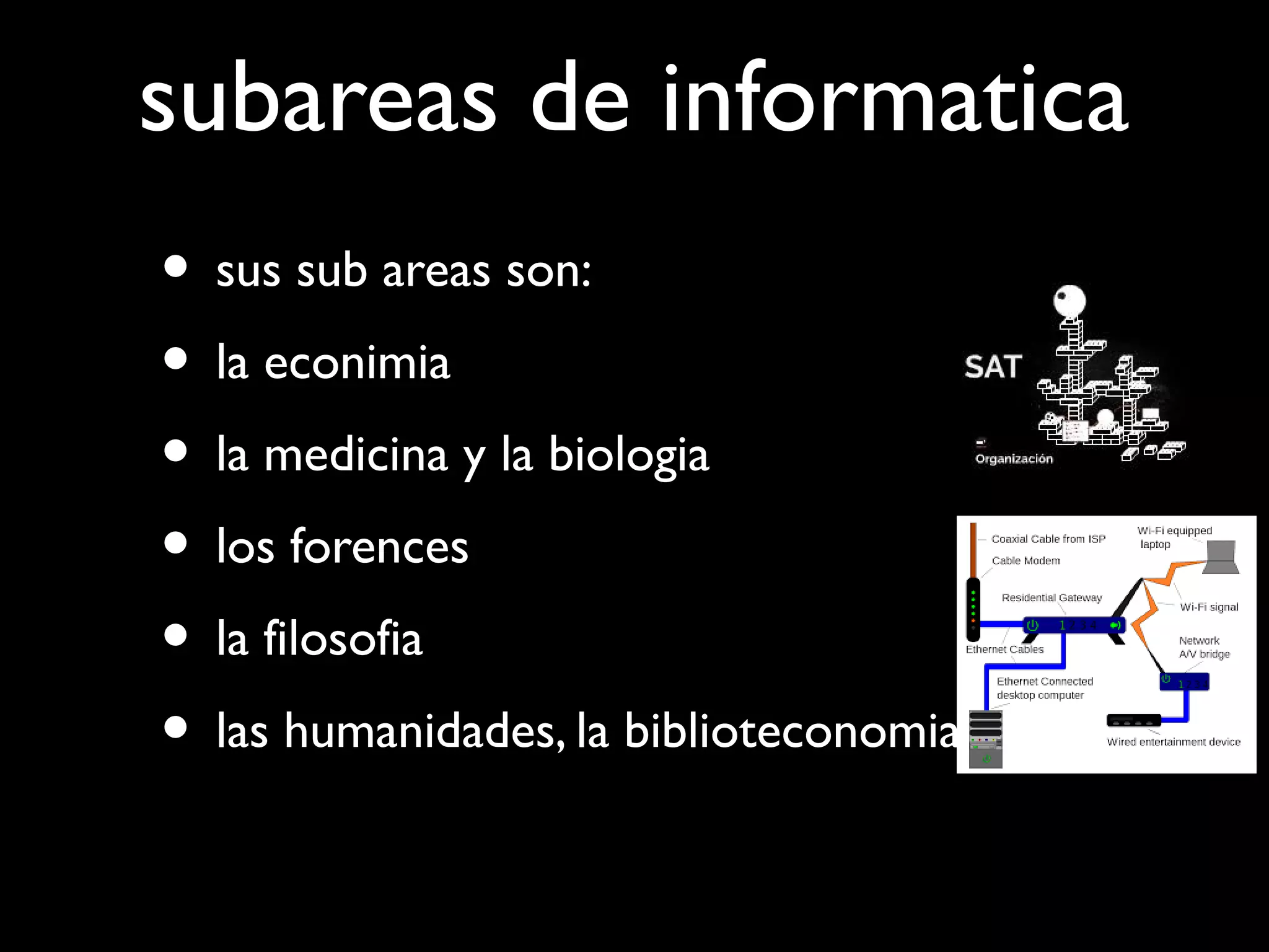 La informatica como ciencia y sus subareas | PPT