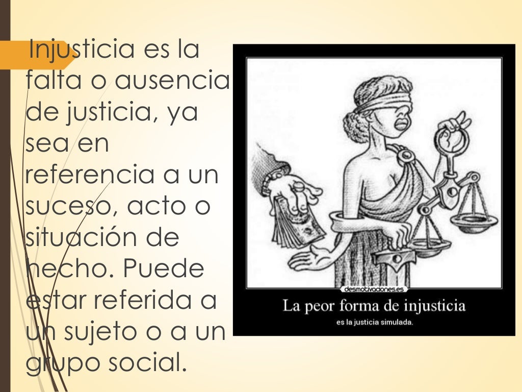 La injusticia