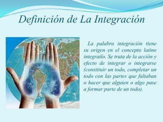 La integración (adrian b.) | PPTX
