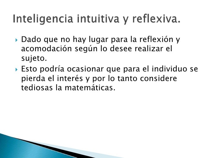 La Inteligencia Intuitiva Y La Reflexiva La Inteligencia Intuitiva Y La Reflexiva