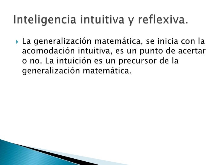 La Inteligencia Intuitiva Y La Reflexiva La Inteligencia Intuitiva Y La Reflexiva