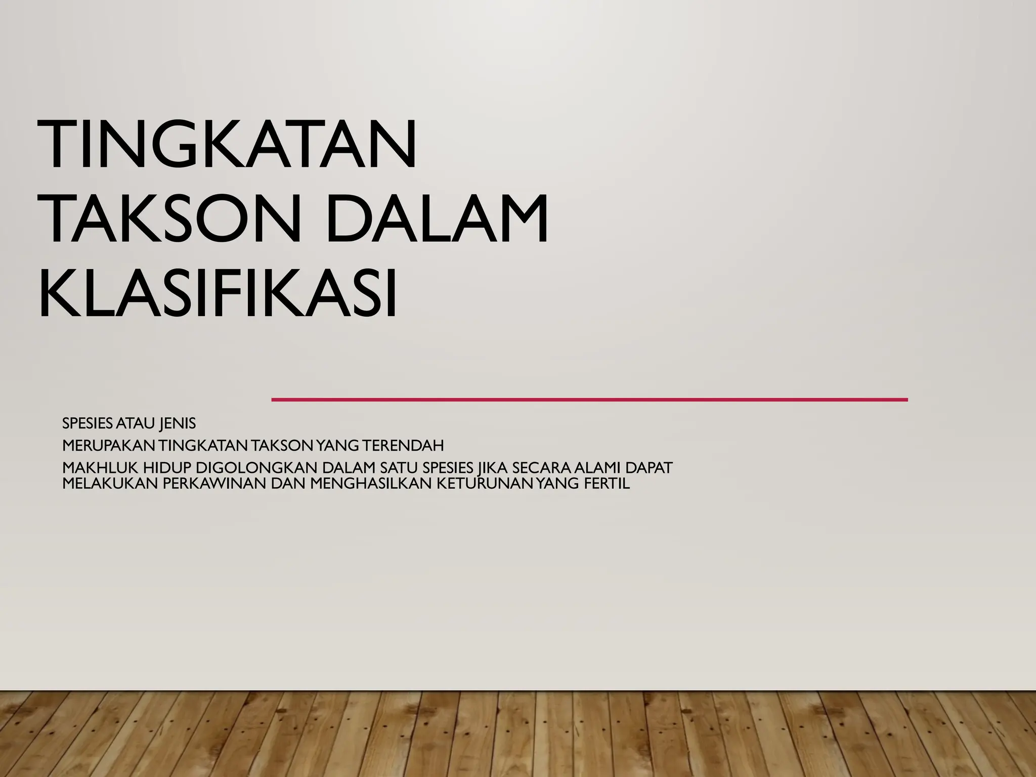 Laitax - Tingkatan Klasifikasi Takson OK.pptx