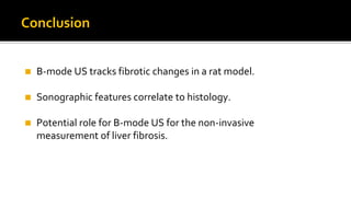Monitoring liver fibrosis with quantitaive B-Mode ultrasound | PPTX