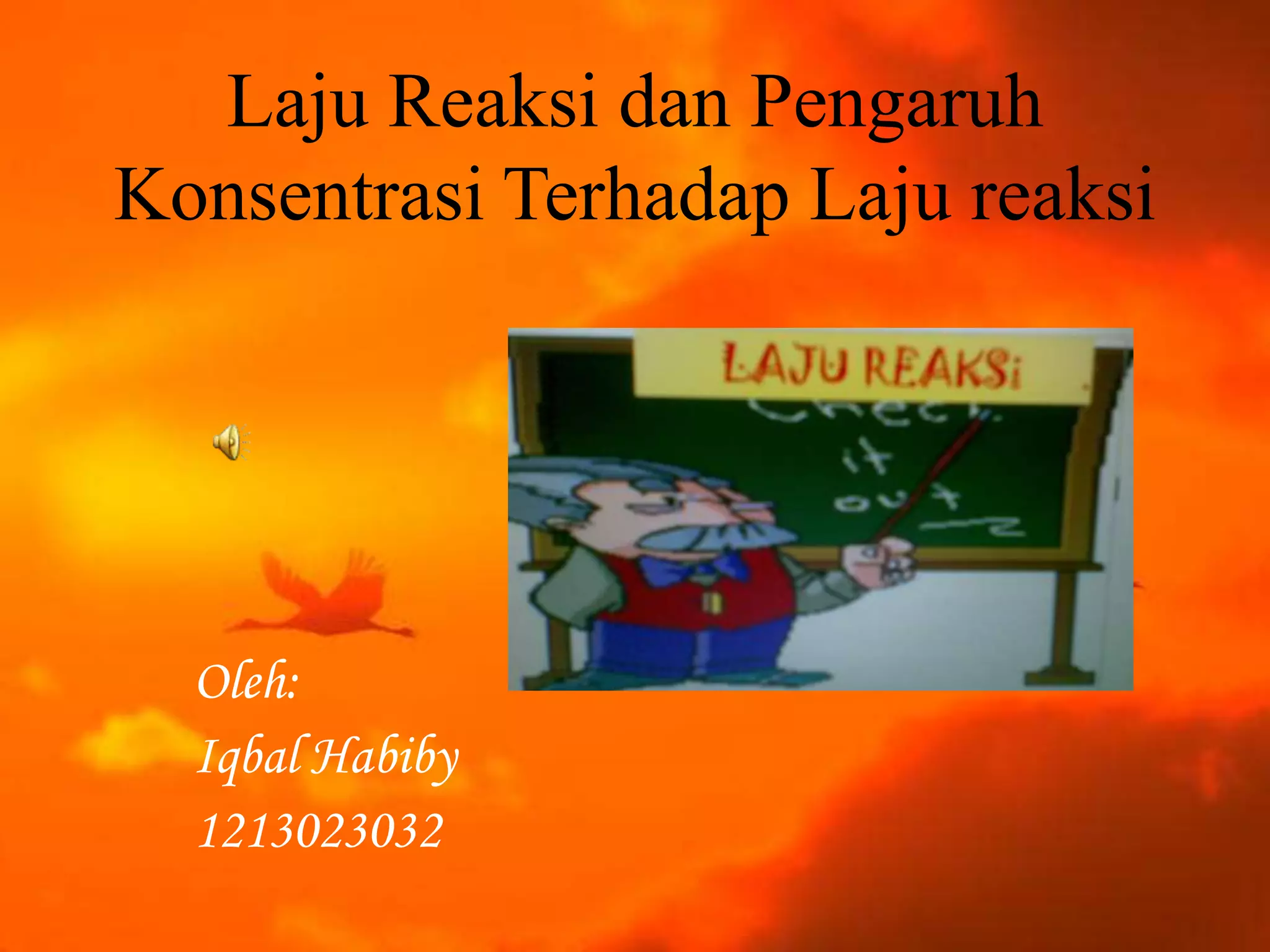 Laju reaksi dan pengaruh konsentrasi terhadap laju reaksi | PPTX