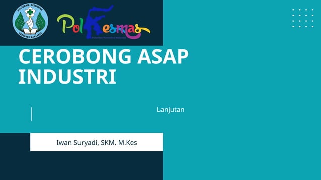 Lajutan Cerobong Asap Industri (Evaluasi dan Pengambilan Sampel.pptx