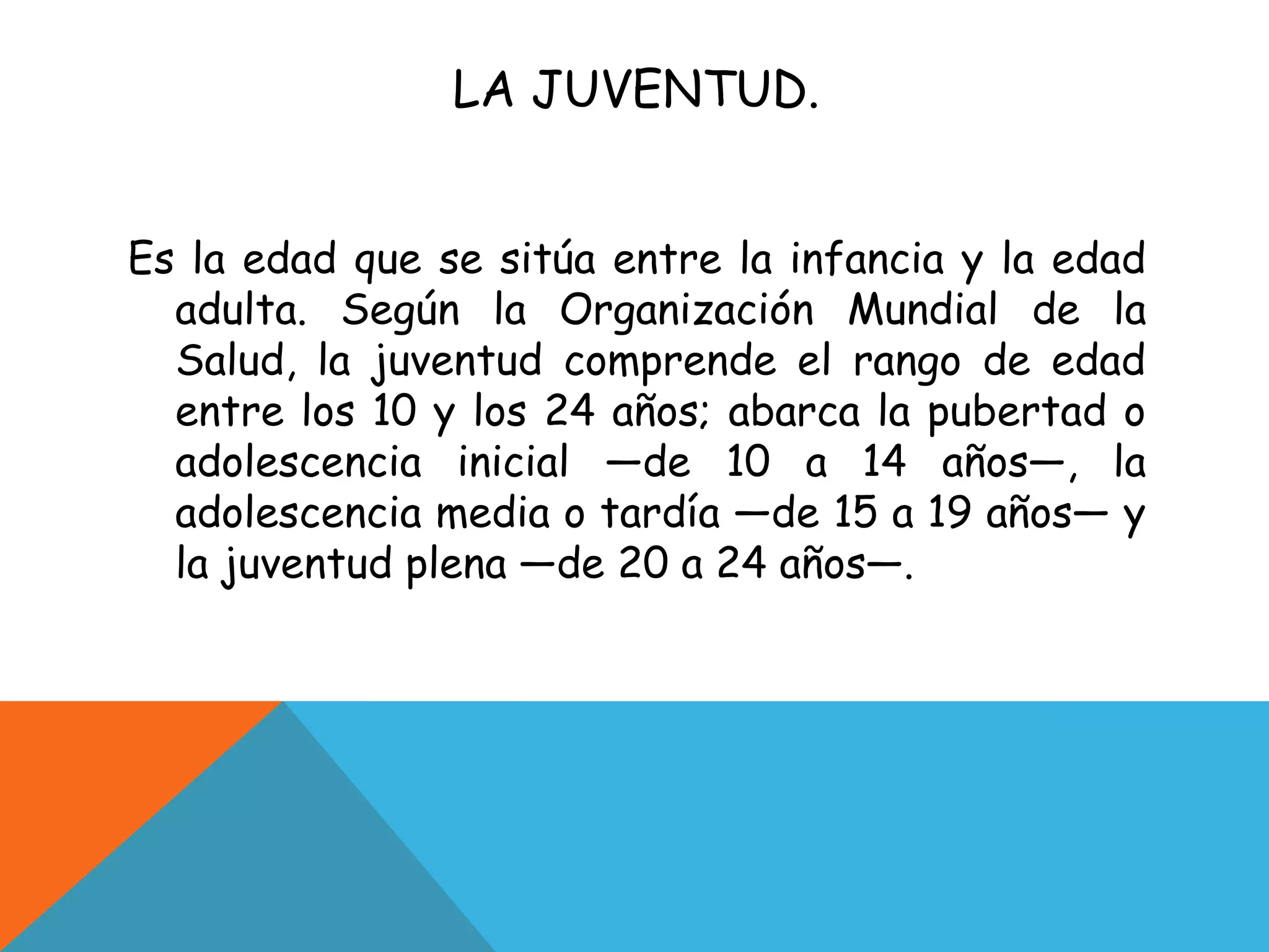 Etapas de la vida: La juventud | PPTX
