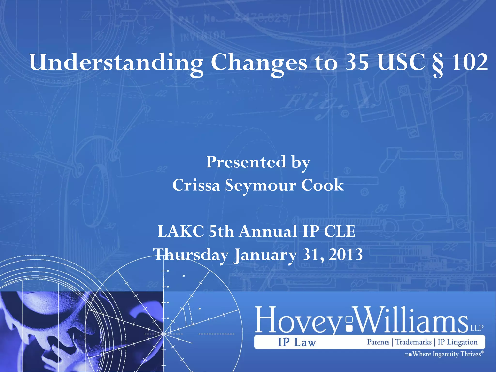 Understanding Changes to 35 USC 102 or "First-(Inventor)-To-File | PPT