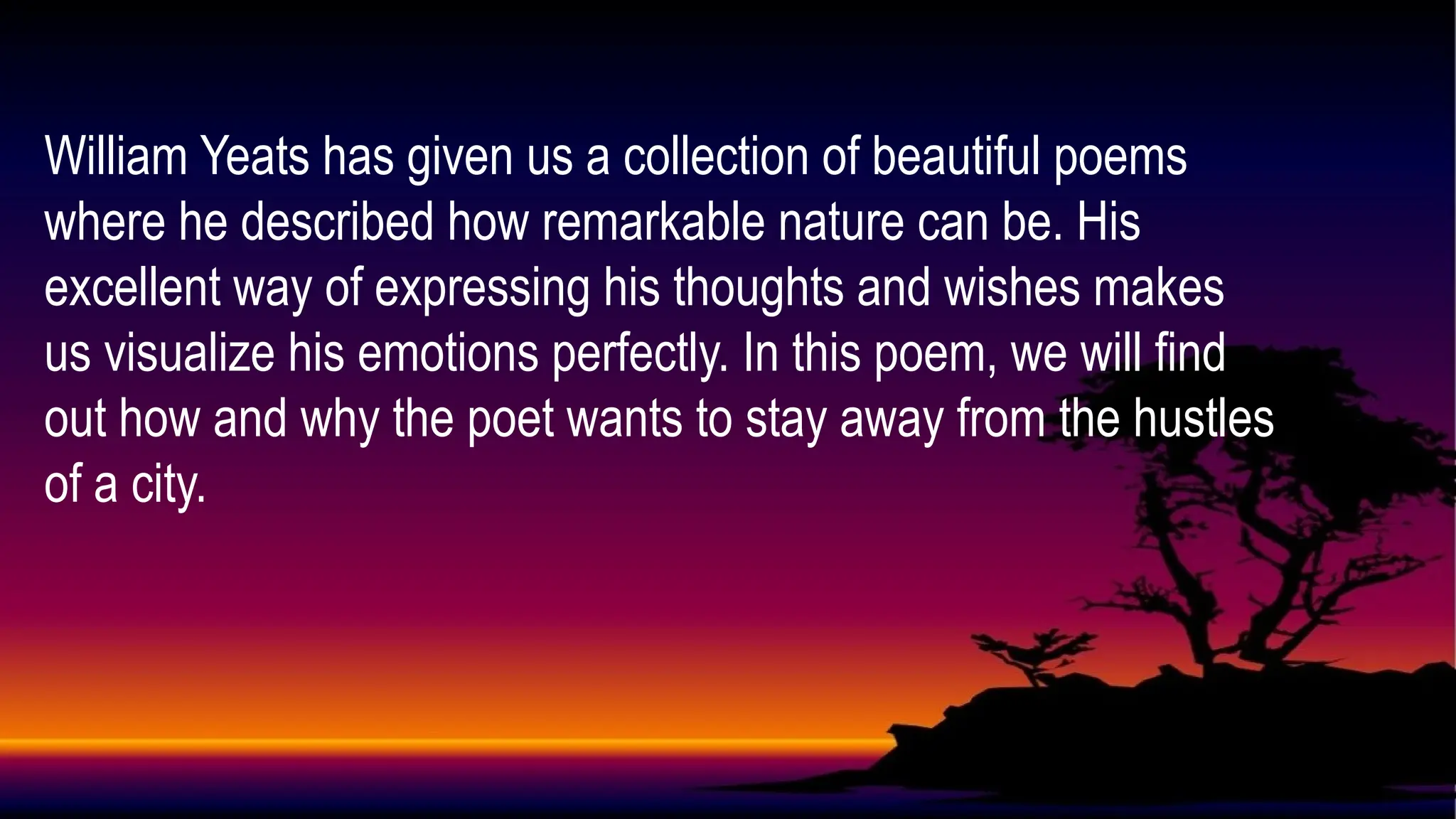 Lake Isle of Innisfree, a poem of Class IX CBSE | PPTX