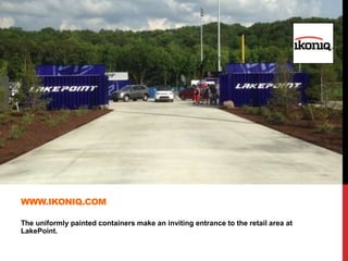 Repurposed shipping containers create retail space at LakePoint sports ...