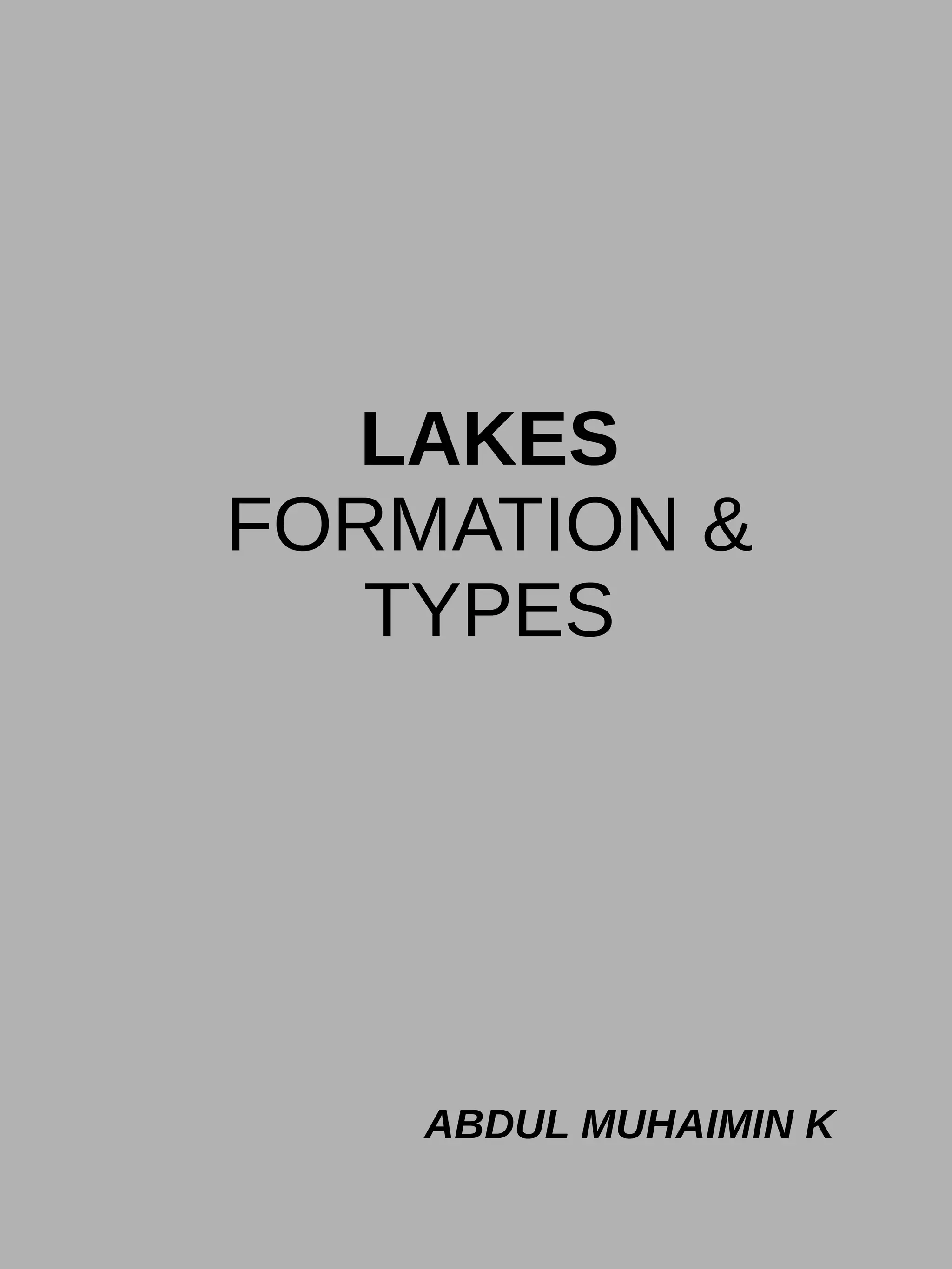 Lakes fomation & types | PDF