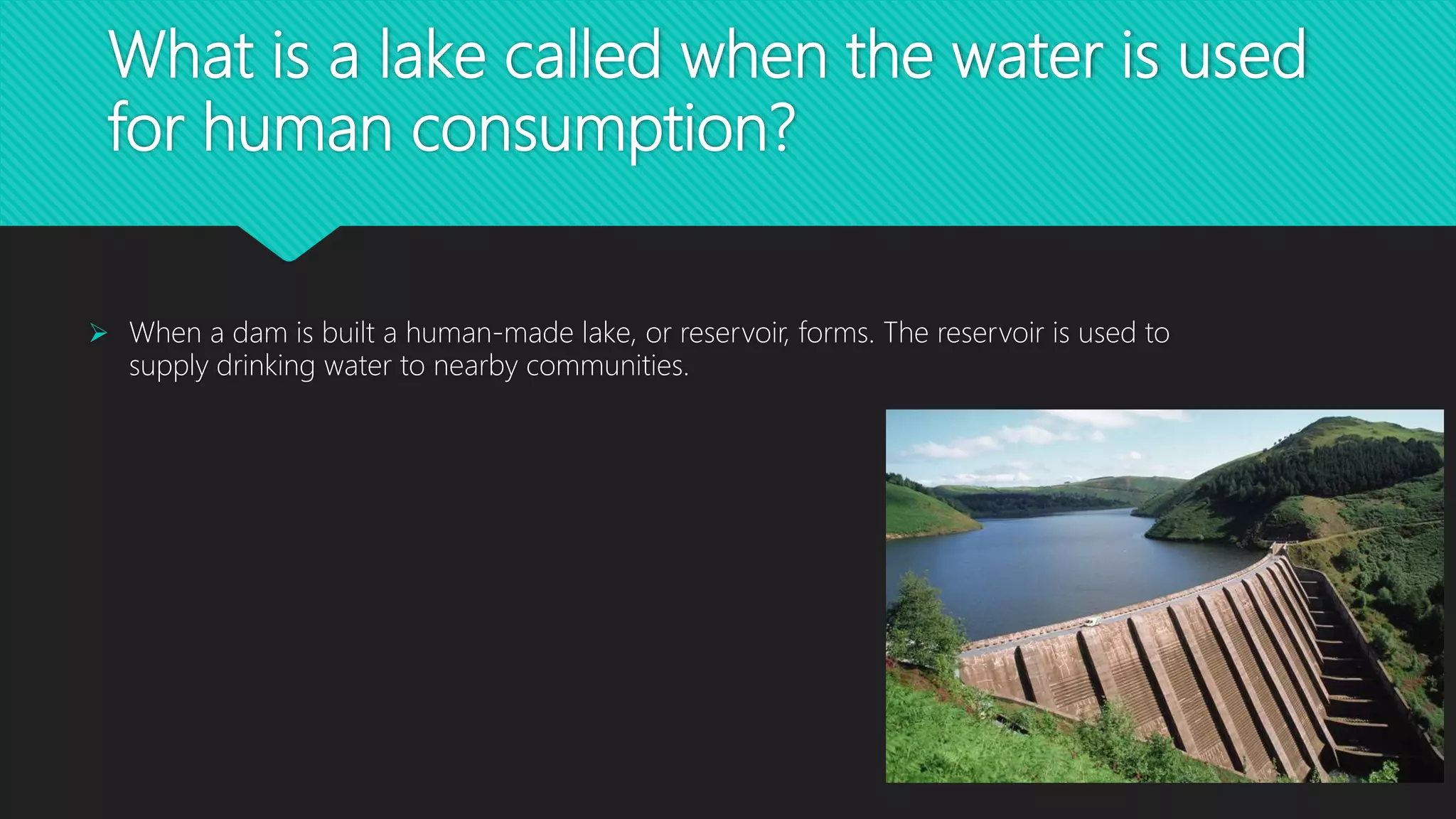 Lakes and reservoir | PPTX | Geology | Science