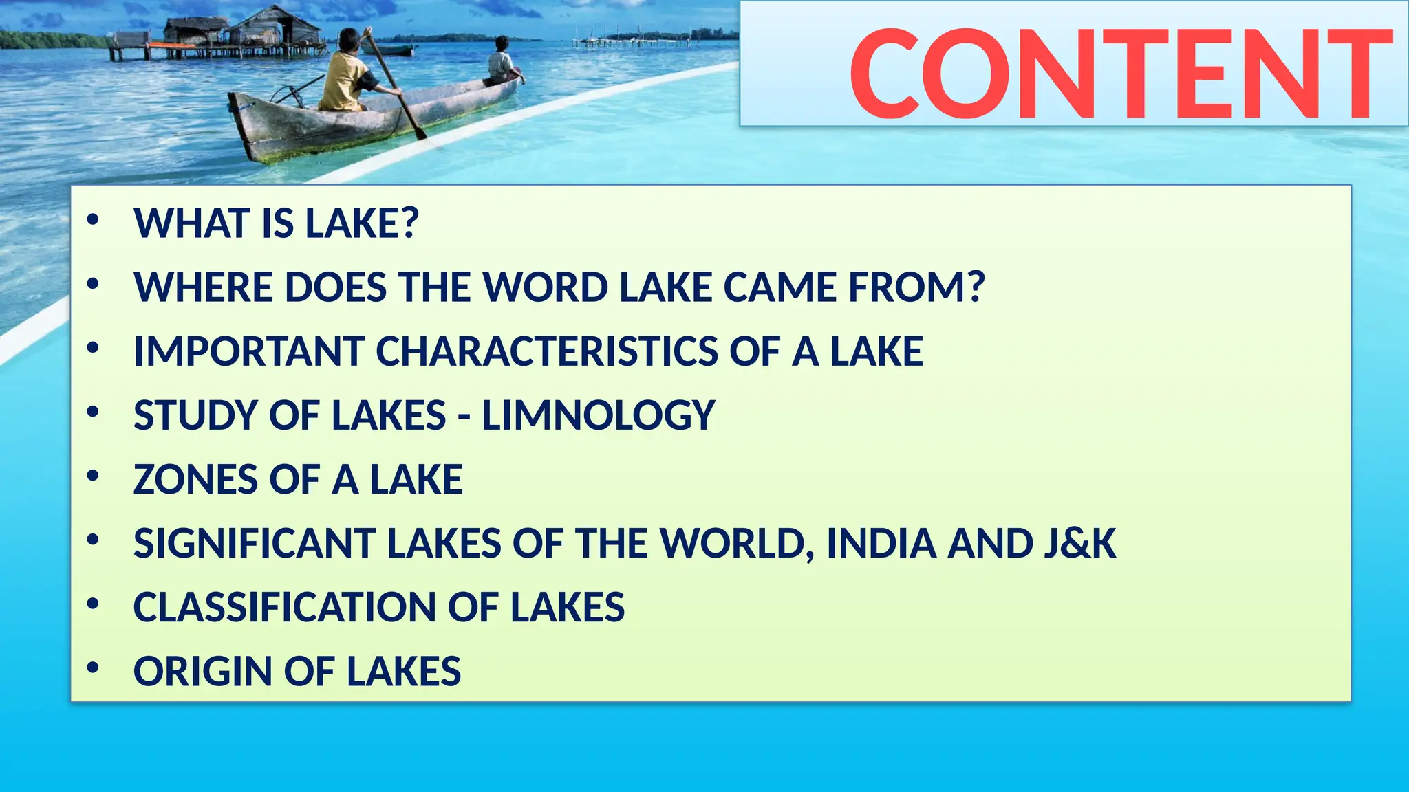 Lakes: Characteristics, Zones, Classification, Origin. | PPTX