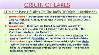 Lakes: Characteristics, Zones, Classification, Origin. | PPTX
