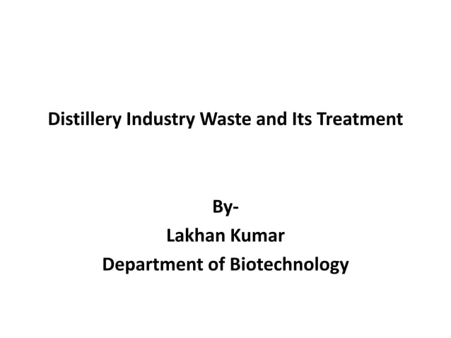 Distillery Industry Waste and Its Treatment | PPTX