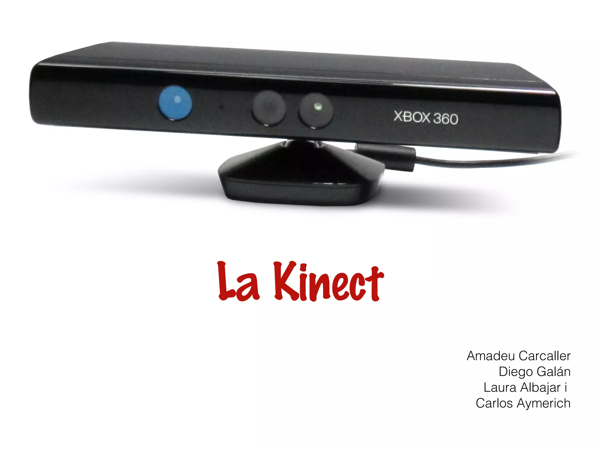 La kinect | PPT