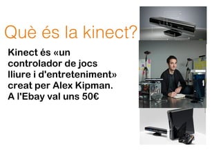 La kinect | PPT