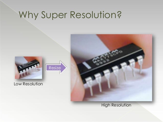 Super resolution from a single image