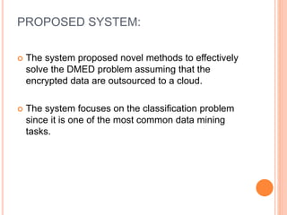 KNN Classification Over Semantically secure Encrypt Data | PPT