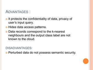 KNN Classification Over Semantically secure Encrypt Data | PPT