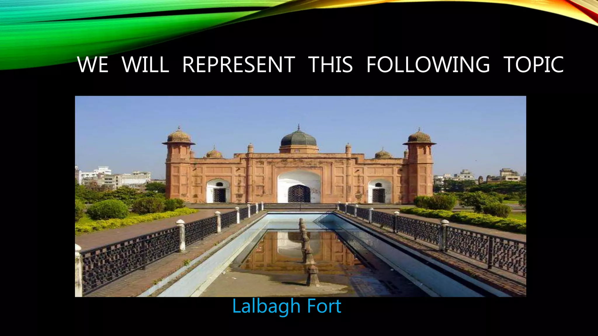 Lalbagh Fort | PPT